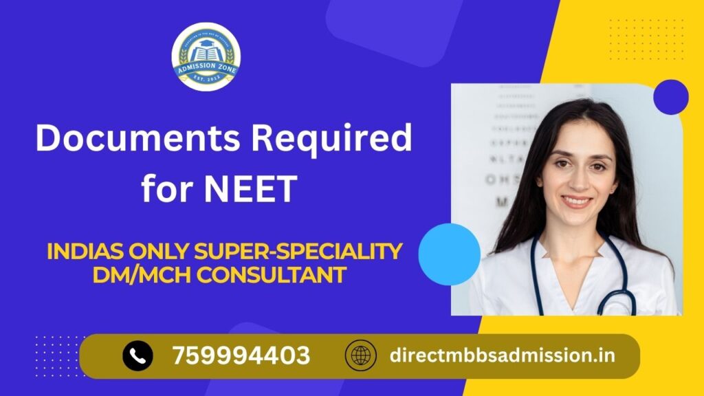 Documents Required for NEET: Application Form, Guidelines